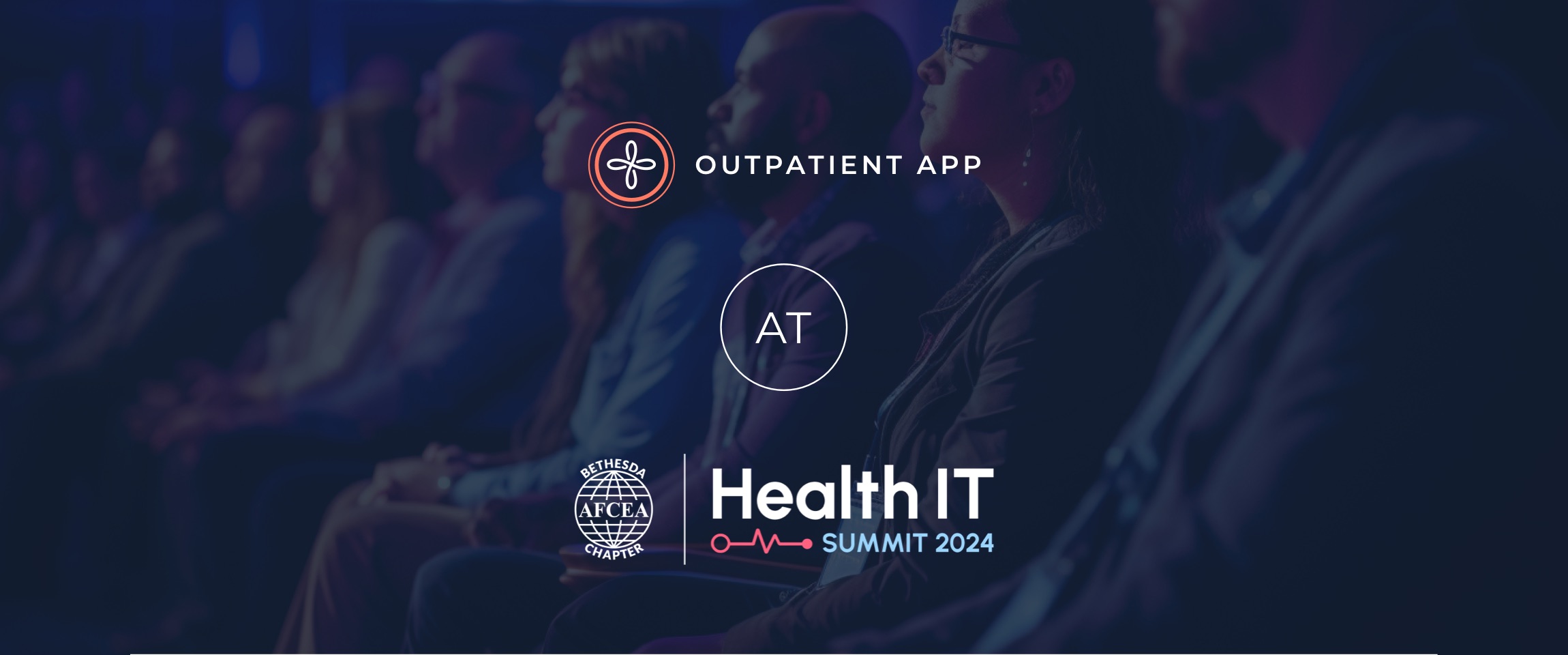 Join Us at the Health IT Summit 2024 in Bethesda - Outpatient, Inc